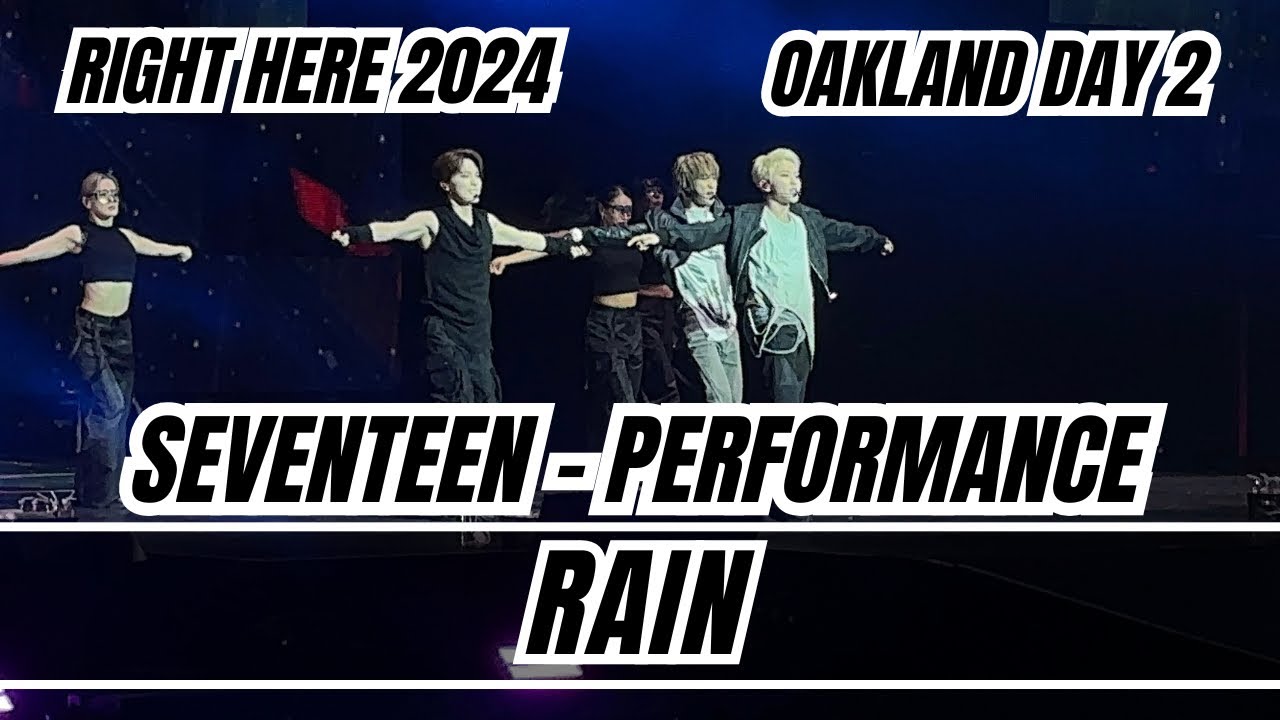 241106 Seventeen ‘Rain’ (Performance Unit) Oakland Day 2 Right Here USA ...