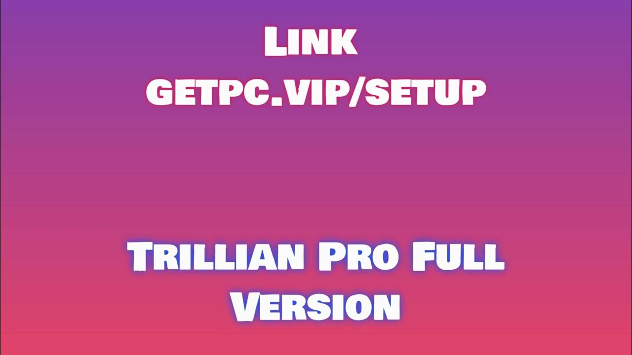 🔸Trillian Pro HOW TO INSTALL 💻PC/LAPTOP [TUTORIAL 2024 no charge ...