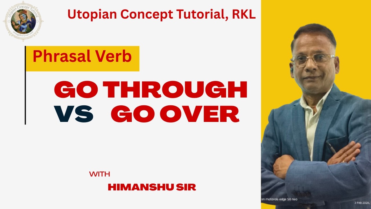 Phrasal Verb "Go through/Go over" Explanation in ଓଡ଼ିଆ #utopianconcept ...