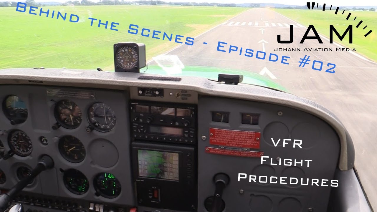 Behind the Scenes - Episode#02 - VFR Flight Procedures - YouTube