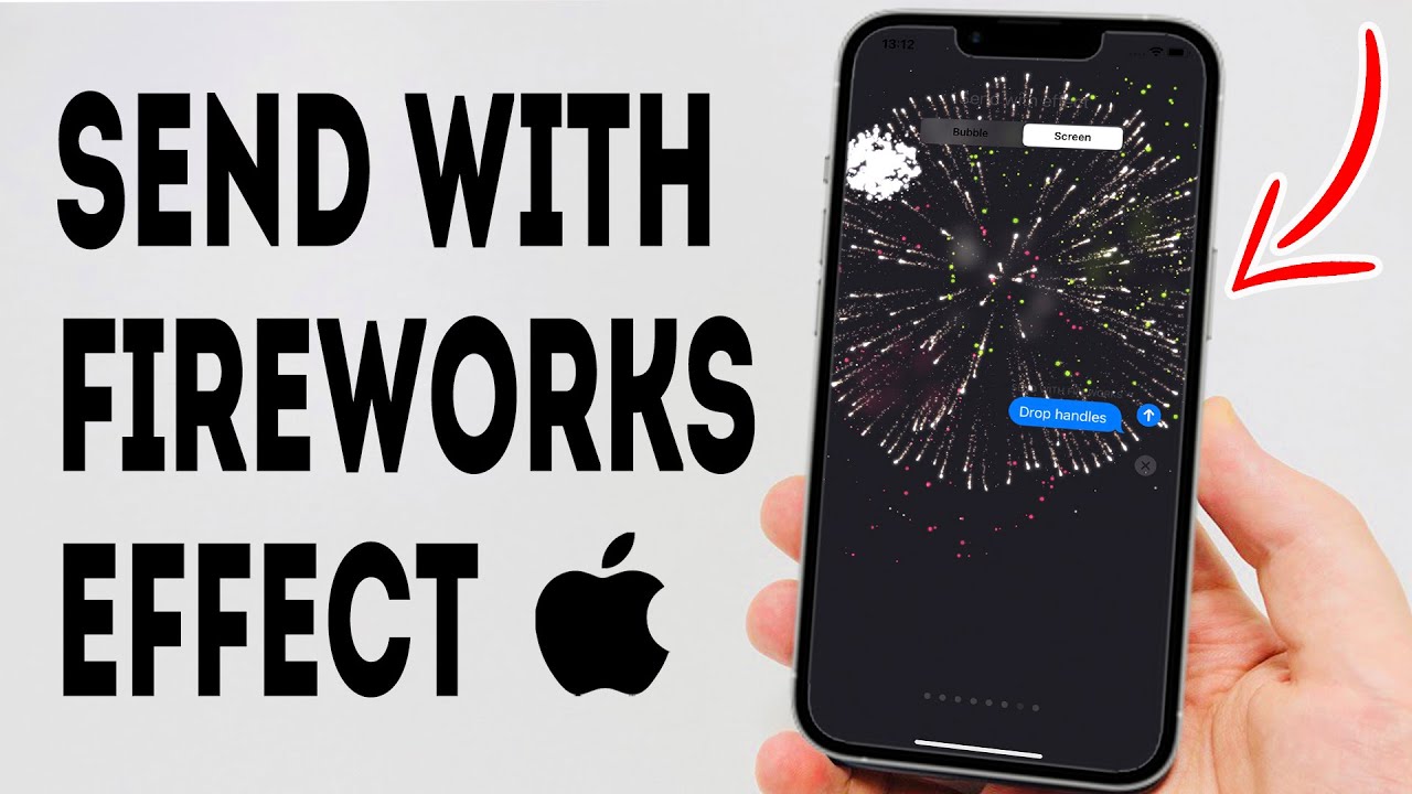 How To Send A Message With Fireworks Effect On iPhone - Full Guide ...