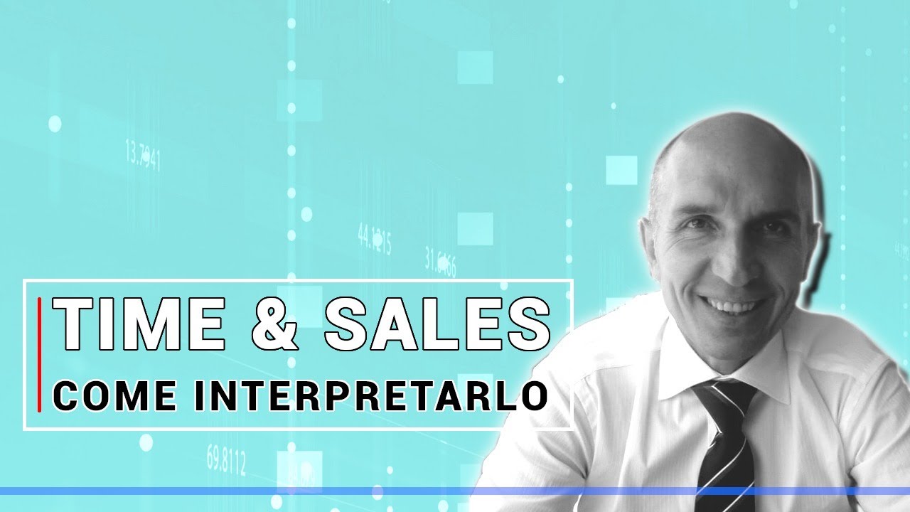 🔴 Trading Online - TIME & SALES TRADING - Come Interpretarlo | Ticker ...