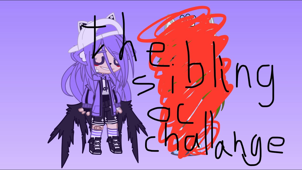 Sibling OC challenge(original by •mystic•) - YouTube