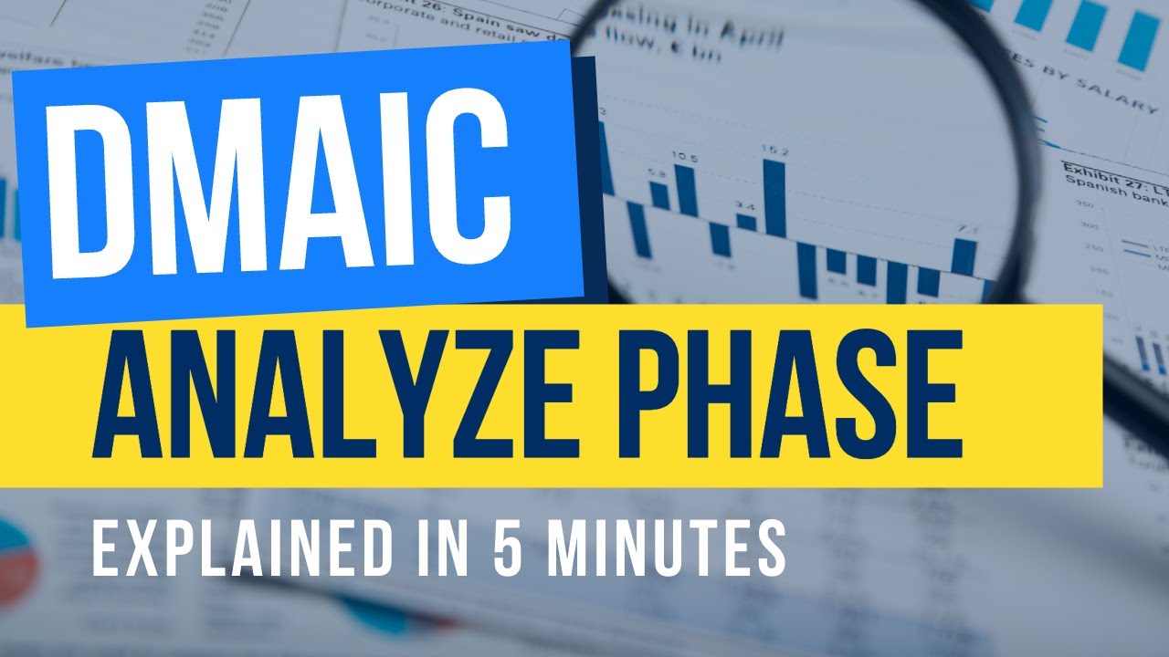 DMAIC Analyze Phase: What the heck does it mean in Lean Six Sigma ...