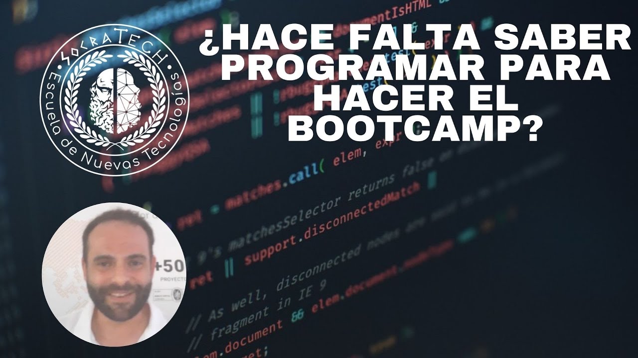 ¿Hace falta saber programar para hacer el Bootcamp? - SocraTech - YouTube