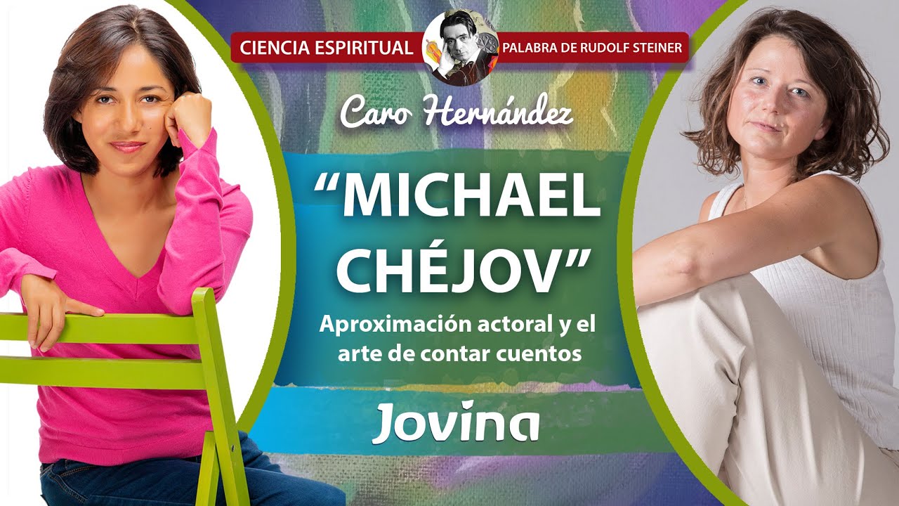 MICHAEL CHÉJOV, aproximación actoral y el arte de contar cuentos ...