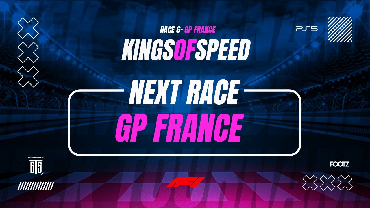 GP ΓΑΛΛΙΑΣ| KINGS OF SPEED CHAMPIONSHIP S3// ROUND 6 - YouTube