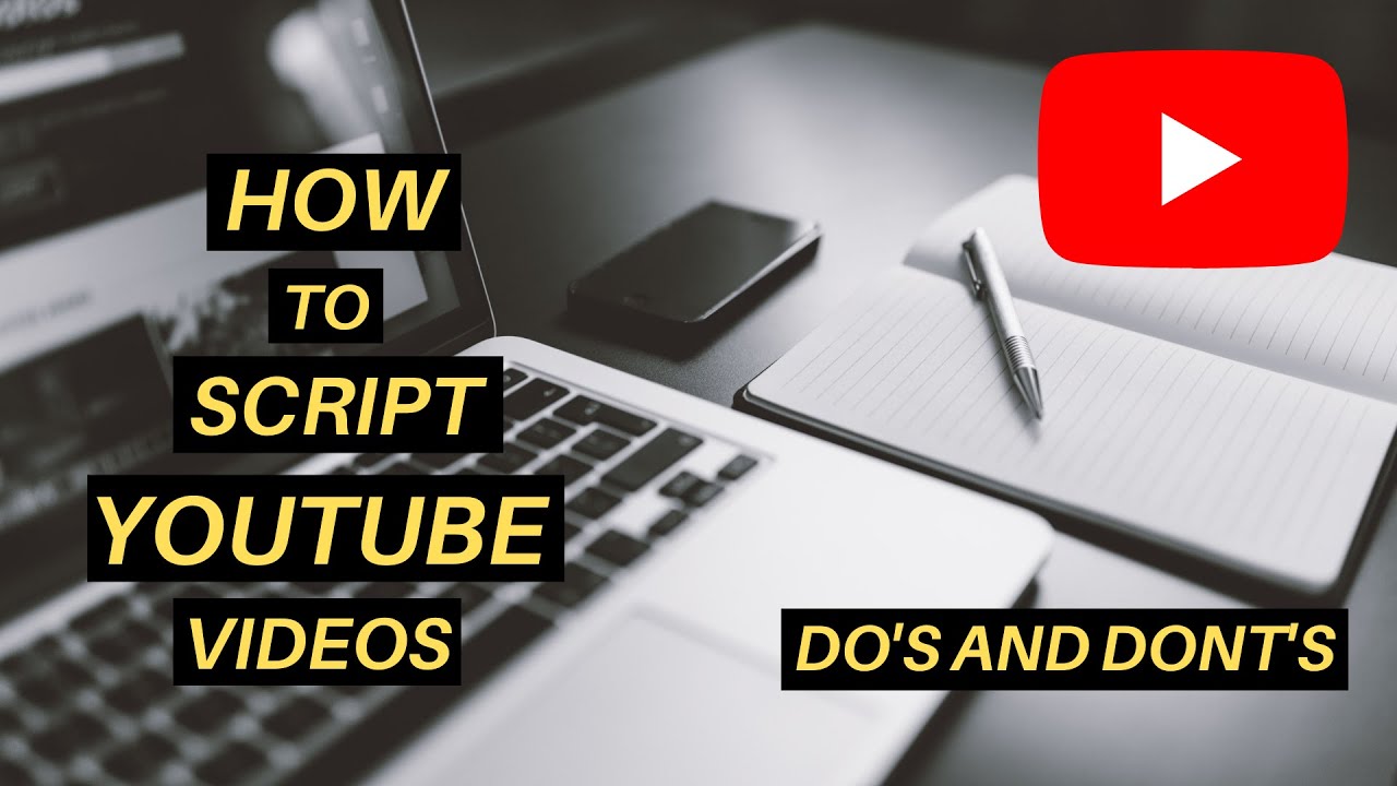 How To Write A Script For A YouTube Video Step By Step Script Writing how-to-write-a-script-for-a-youtube-video-step-by-step-script-writing