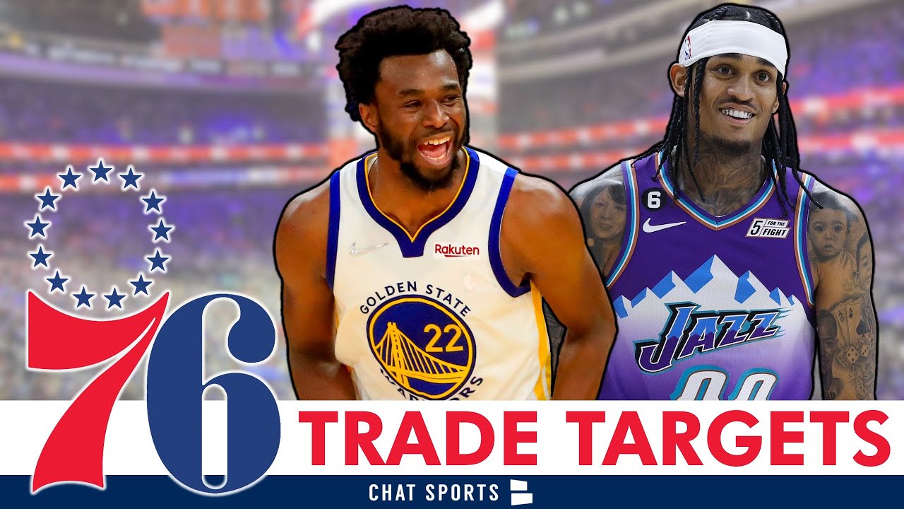 LOADED 76ers Trade Rumors On Jordan Clarkson, Andrew Wiggins & Malcolm ...