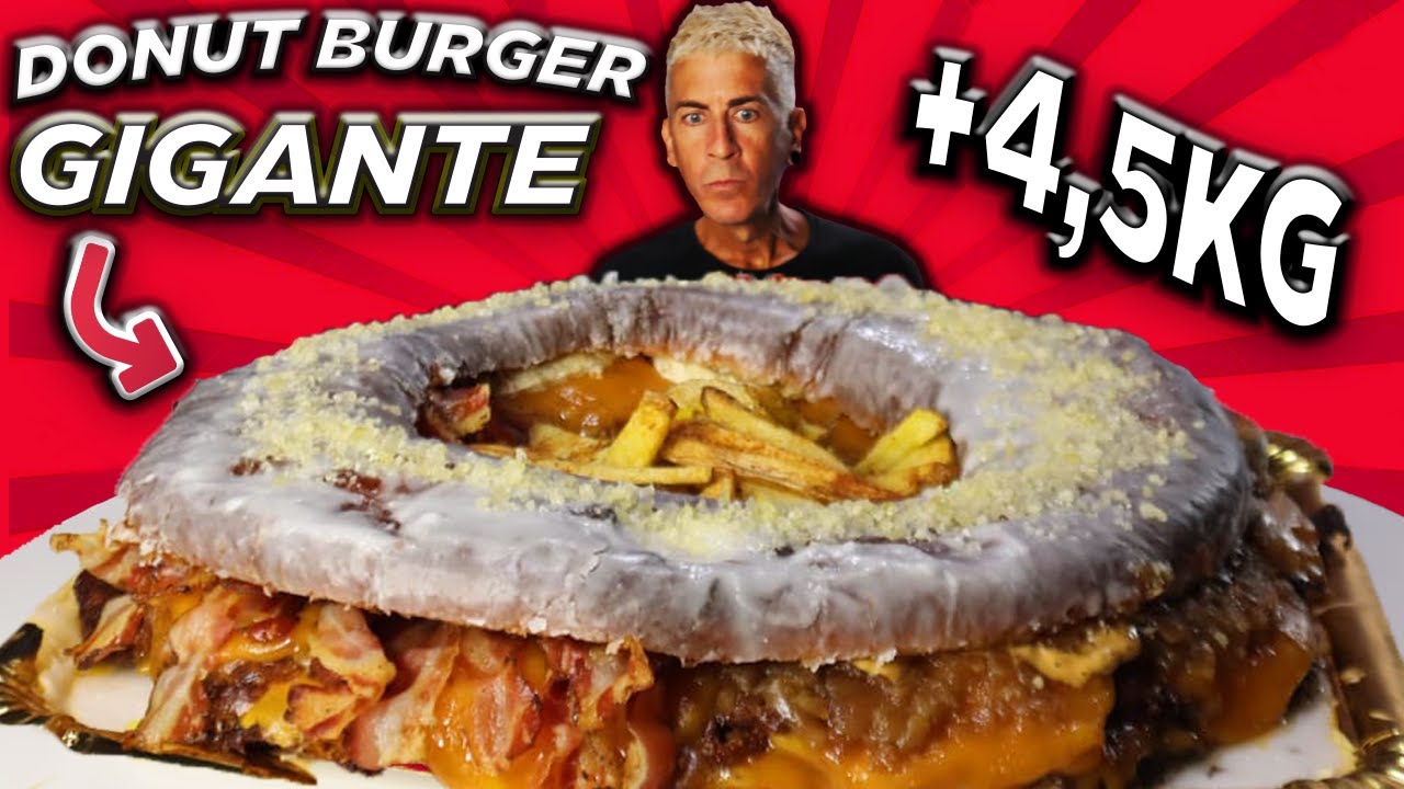 ME ENFRENTO a la DONUT BURGER MÁS GRANDE y BESTIA de ESPAÑA pesa + de 4 ...