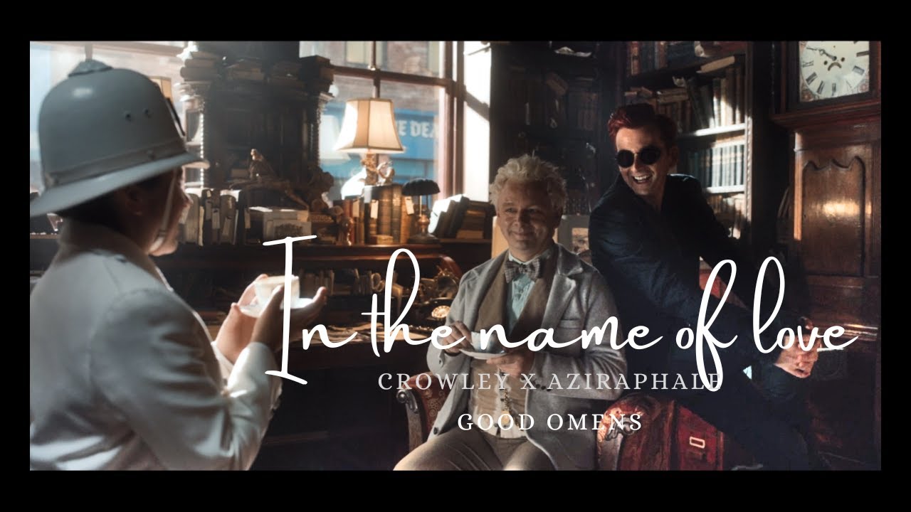 Good Omens | Crowley x Aziraphale | In the name of love, our paths intertwine - YouTube