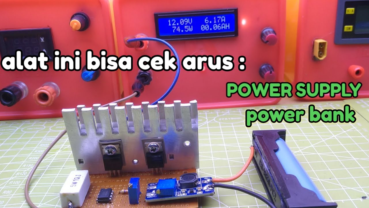 TES AMPER POWER SUPPLY DAN POWER BANK DENGAN ALAT INI - YouTube