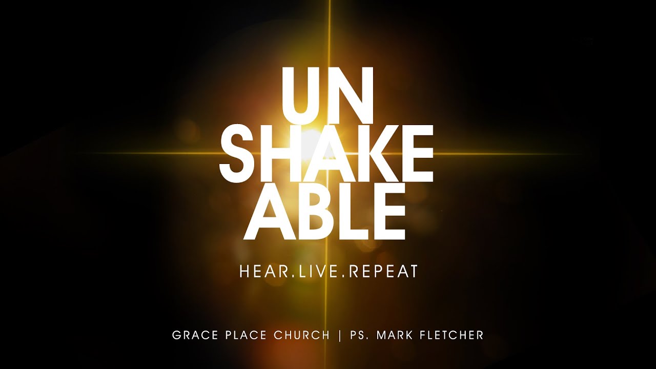 Grace Place Church | Vision Sunday 2023 - Unshakeable | Ps. Mark ...
