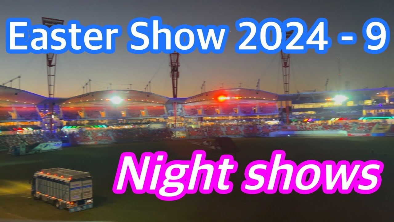 Easter Show 2024 - 9 Night shows - YouTube