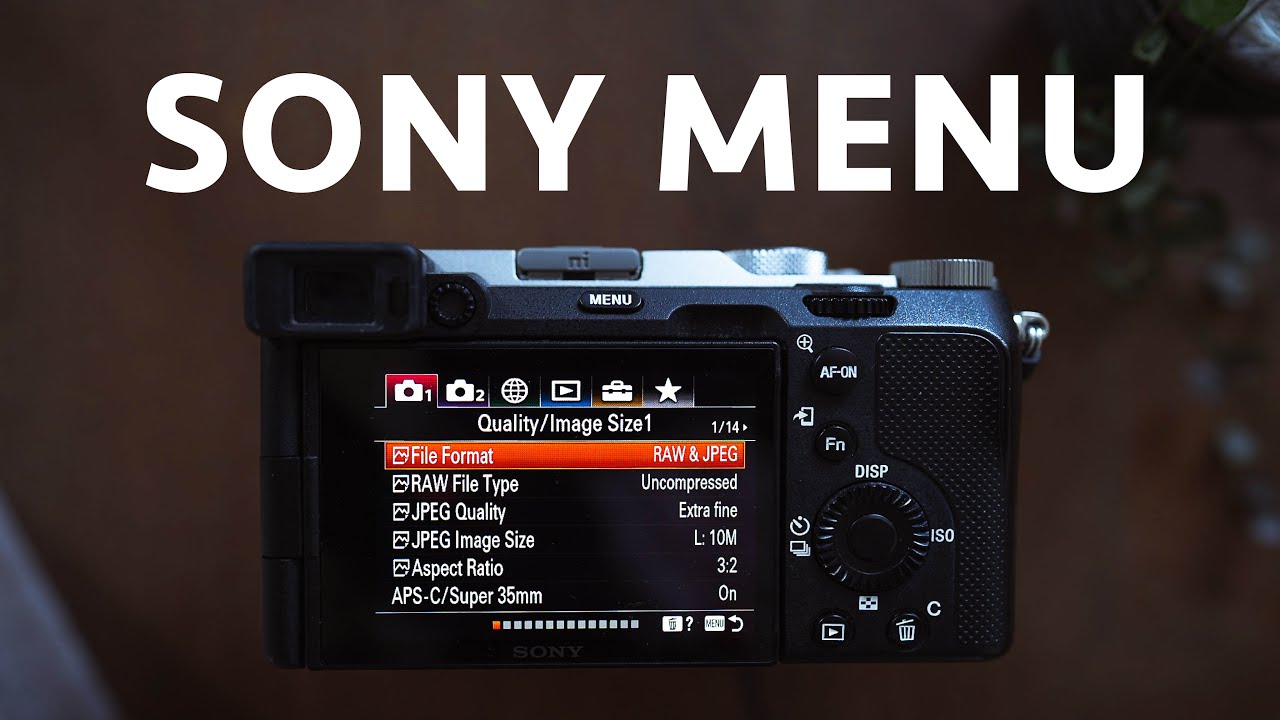 SONY a7c MENU - CRASH COURSE - YouTube