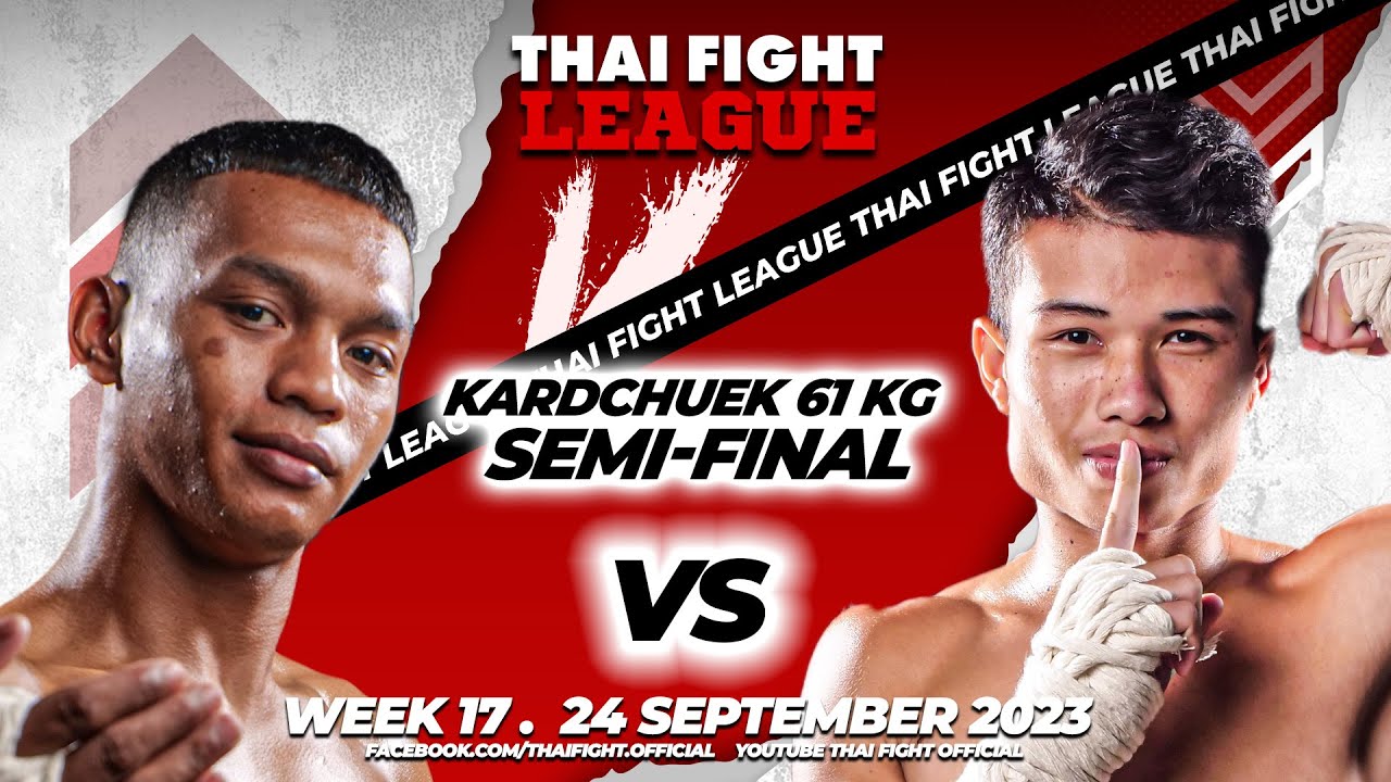 Kheewphet VS Superball | KARD CHUEK 61 KG | Semi-Final | THAI FIGHT ...