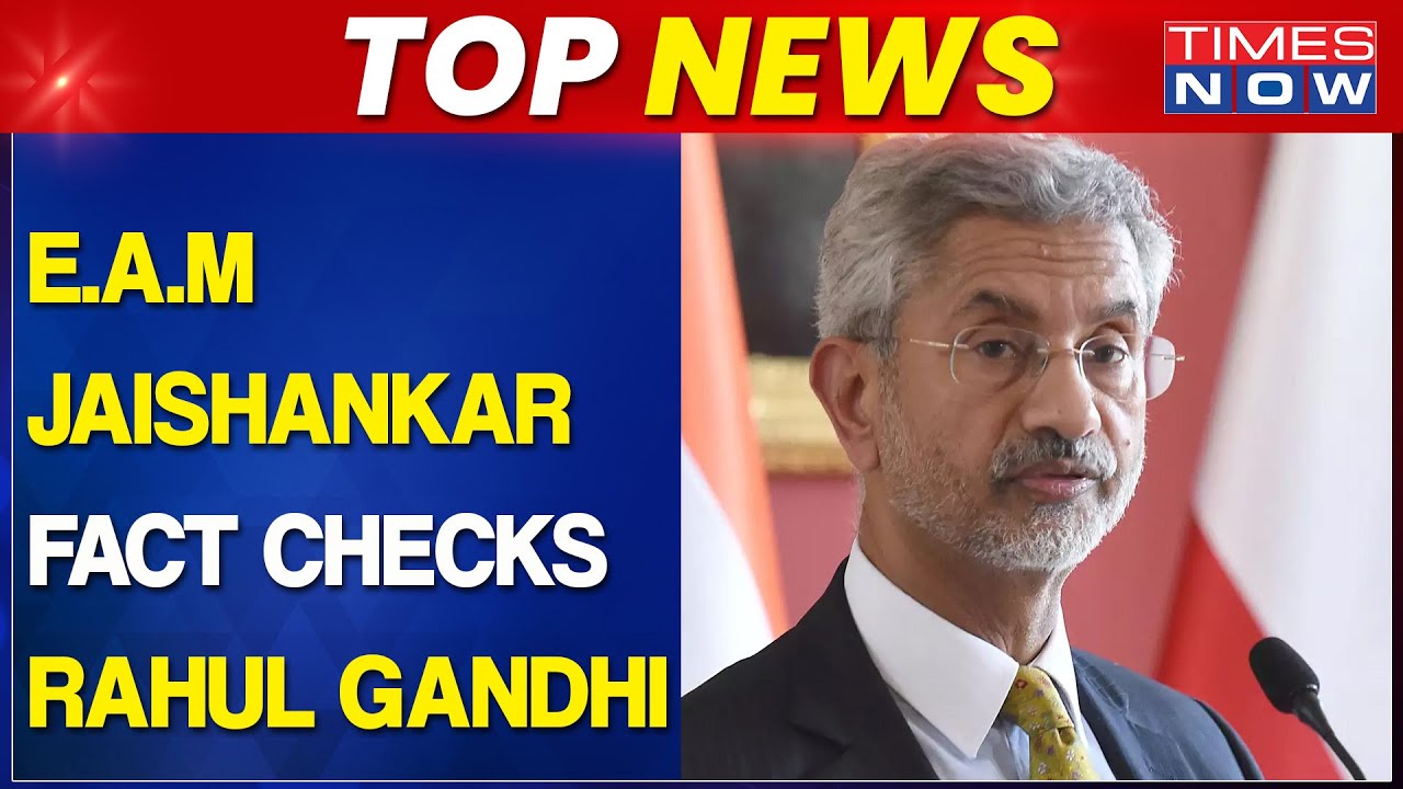 Rahul Gandhi Says 'Land Lost To China' | EAM Jaishankar Slams Comments ...