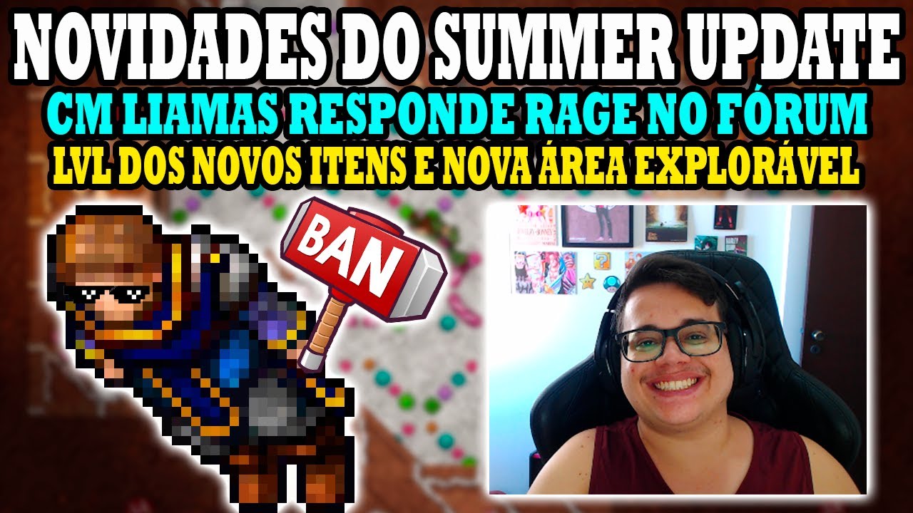 Tibia - CM Liama Responde Rage no fórum, Novidades Summer update - YouTube