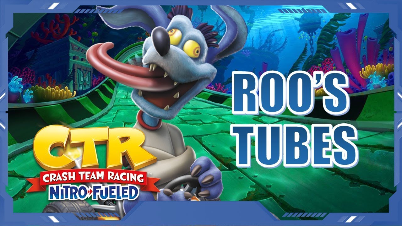 CRASH TEAM RACING┃Nitro Fueled!┃Roo's Tubes (HARD) - YouTube