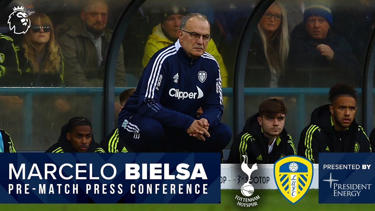 LIVE: Marcelo Bielsa press conference | Tottenham Hotspur v Leeds ...
