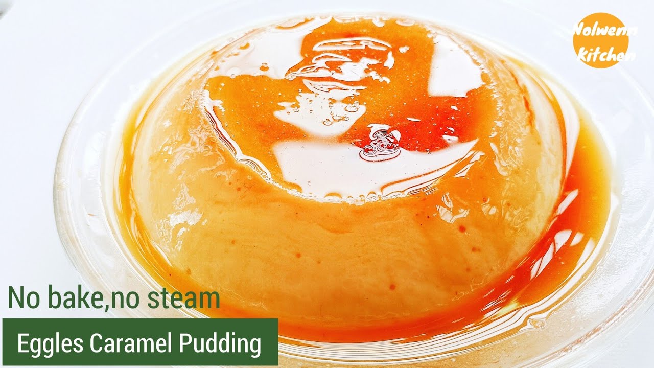 Only 4 Ingredients Eggless Caramel Pudding | Eggless Pudding Recipe | Nolwenn Kitchen - YouTube