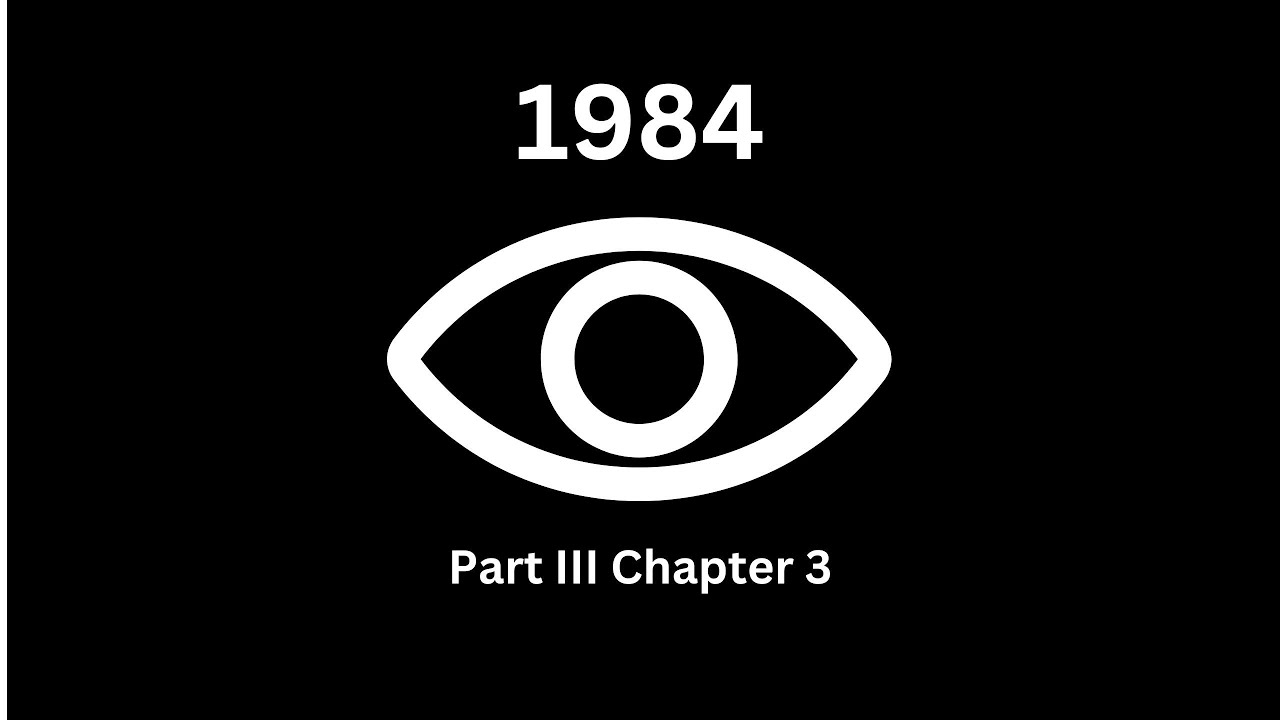1984 by George Orwell - Part III Chapter 3 - YouTube