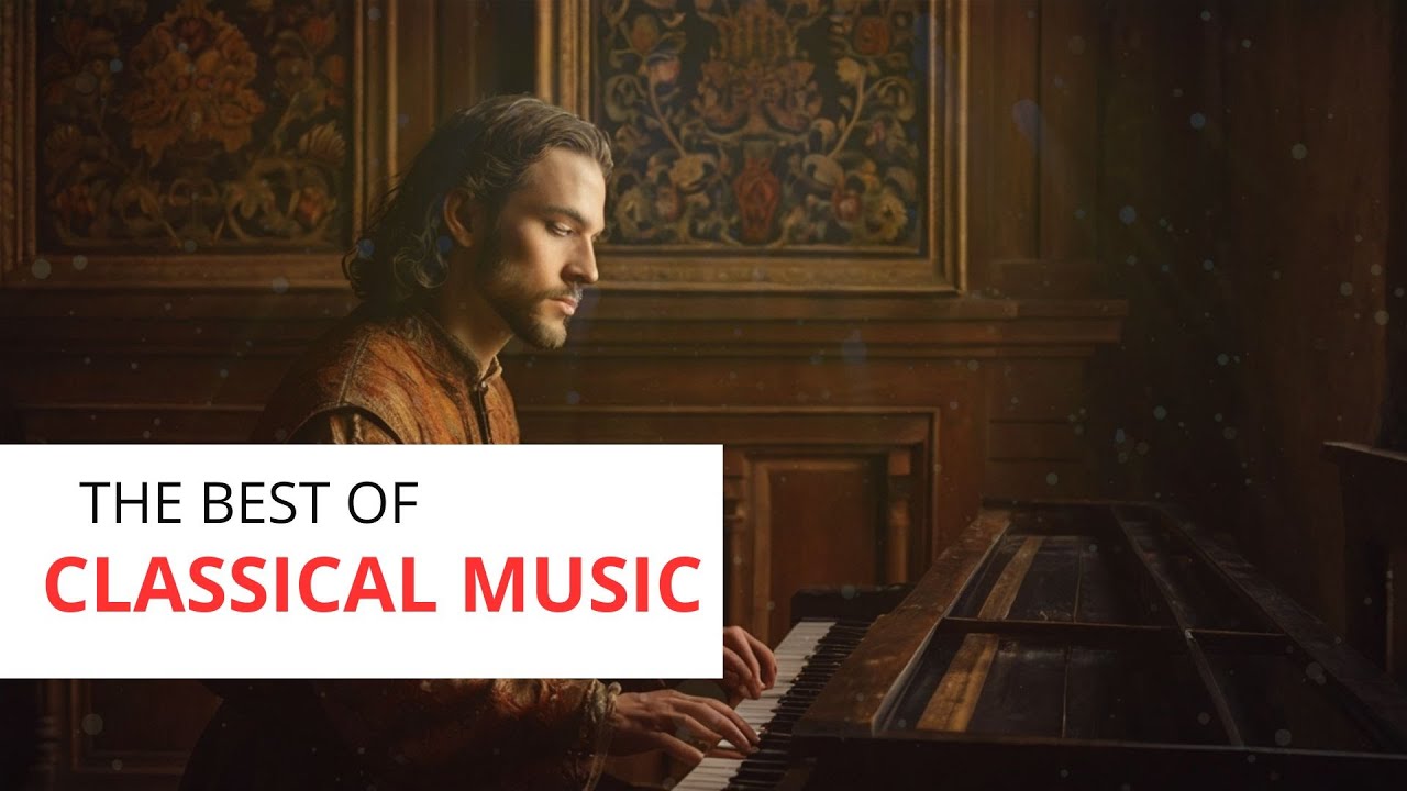 The Greatest Classical Masterpieces for the Soul: Beethoven, Mozart ...