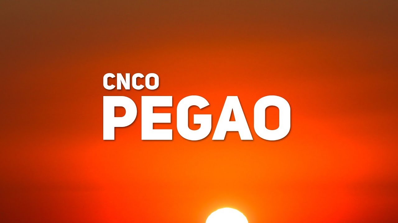 CNCO - Pegao (Letra / Lyrics) (ft. Manuel Turizo) - YouTube