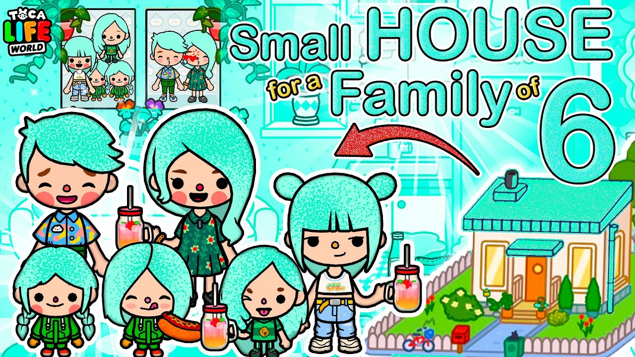 Small House For a Family of 6 🏡🏚 Toca Life World Toca Home Toca Boca ...