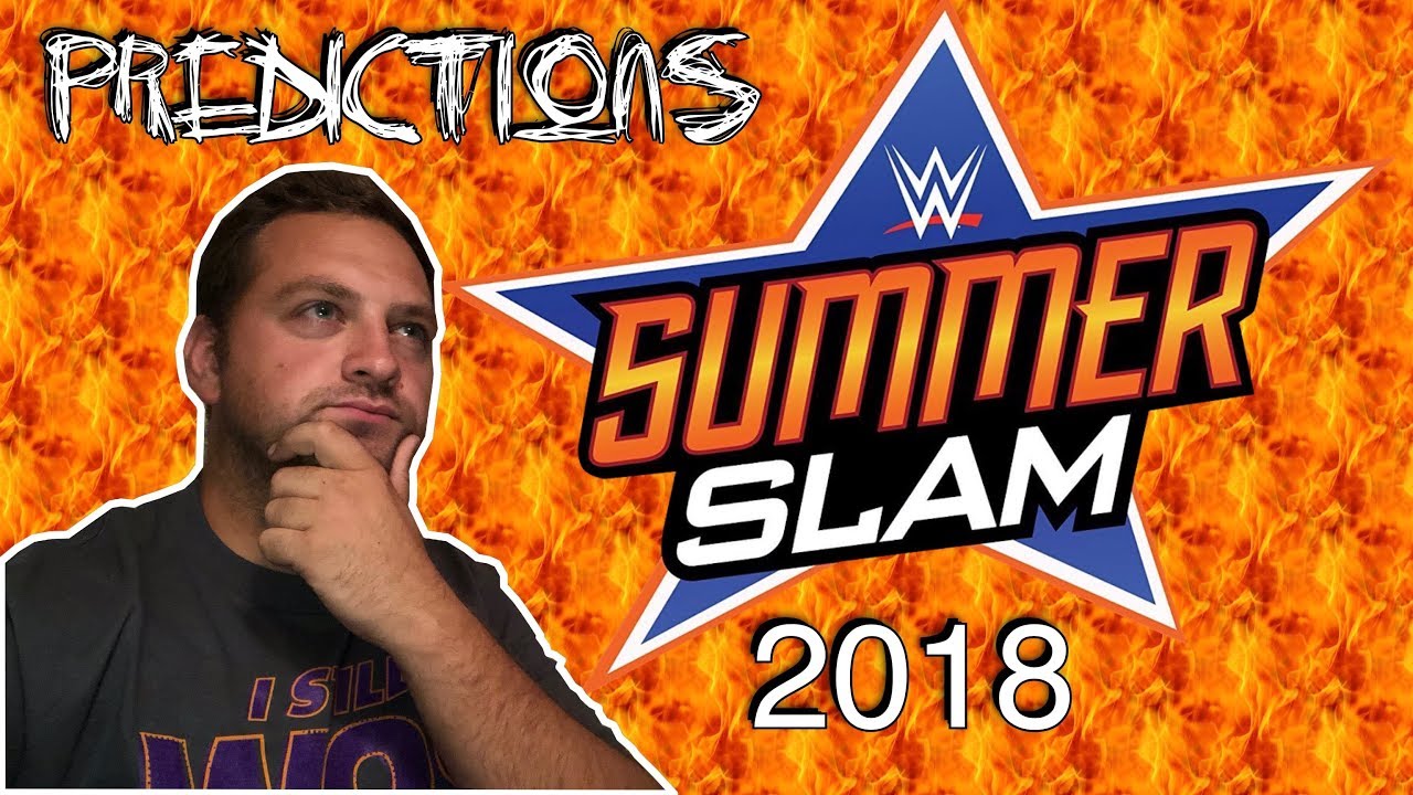 WWE SummerSlam 2018 Predictions - YouTube