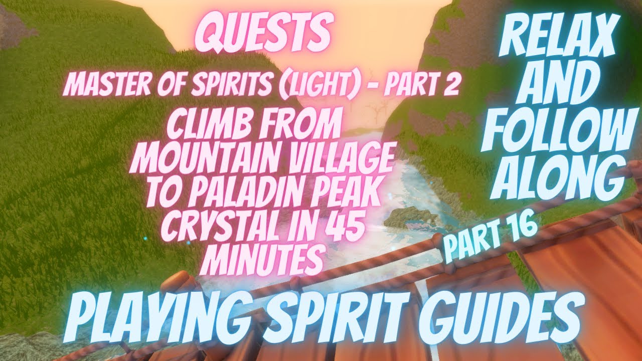 Roblox Spirit Guides (Part 16) - YouTube