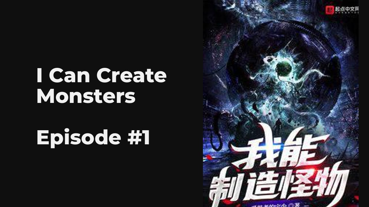 I Can Create Monsters EP1-10 FULL | 我能制造怪物 - YouTube