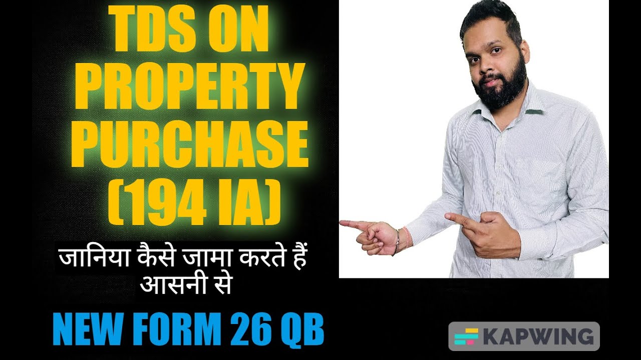 TDS On Property Purchase TDS On Property With Stepwise Form 26QB tds-on-property-purchase-tds-on-property-with-stepwise-form-26qb