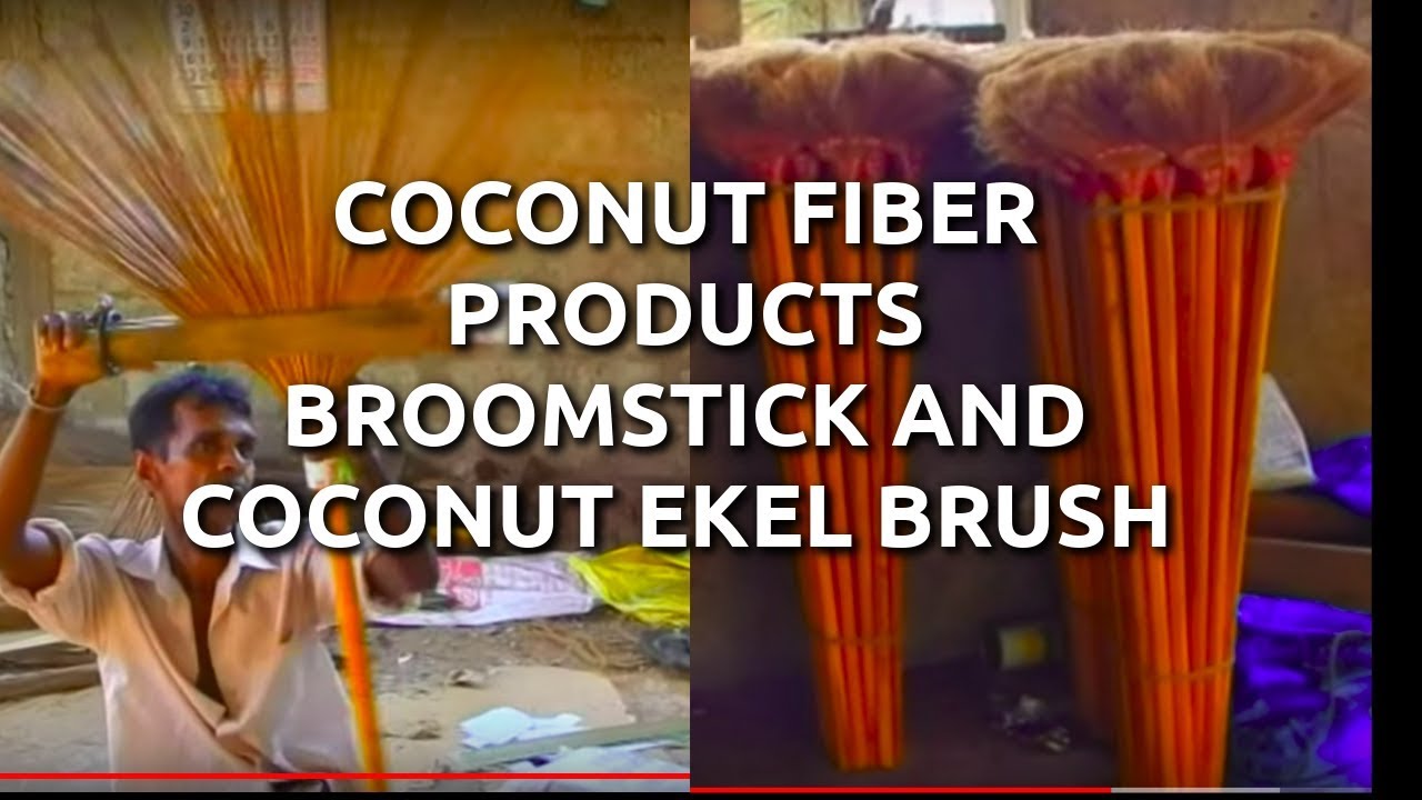coconut fiber products - Broomstick, Ekel Brush - YouTube
