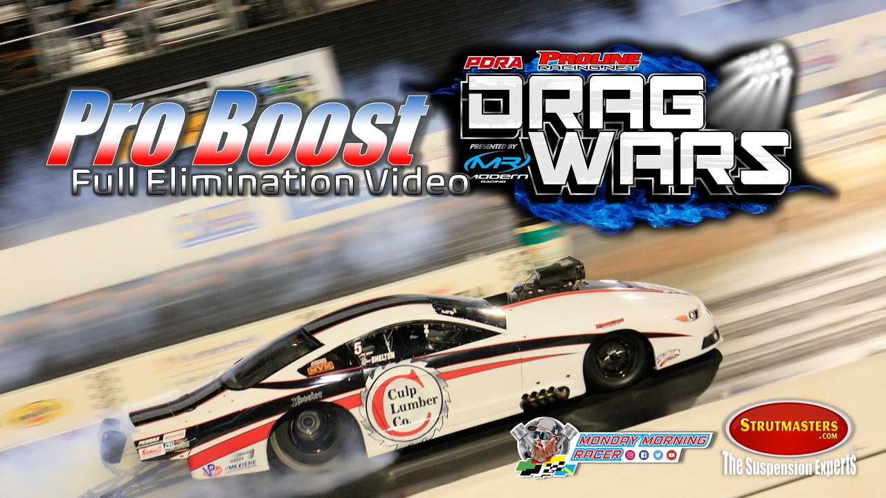 PDRA Pro Boost FULL Eliminations | PDRA Drag Wars | GALOT Motorsports ...