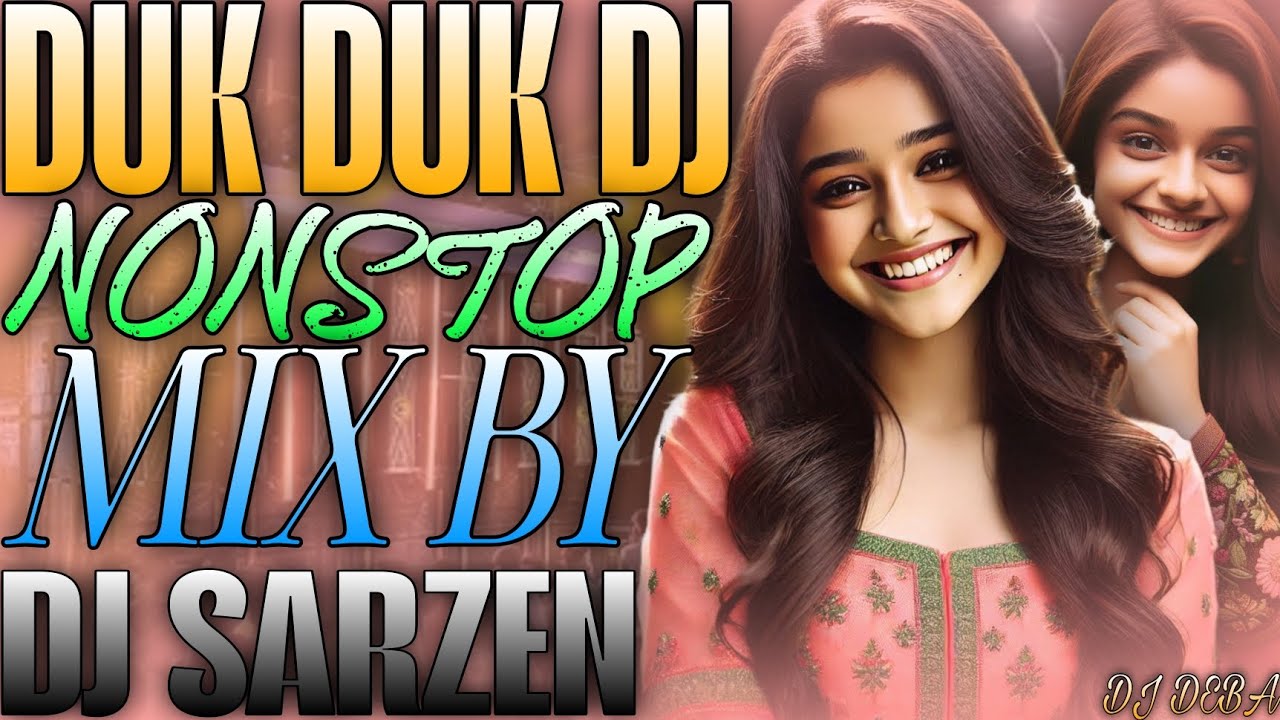 Nonstop Dj Song || Best Duk Duk Remix || Hard Bass Dj Mix || Mix By Dj ...