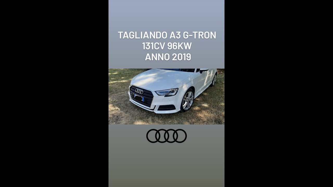 Tagliando Audi a3 G-tron 1.5 131cv 2019 (ITALIANO) - YouTube