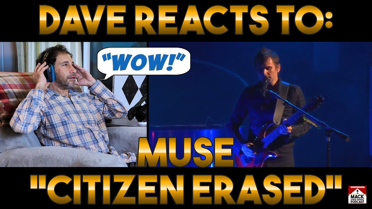 Dave's Reaction: Muse — Citizen Erased - YouTube