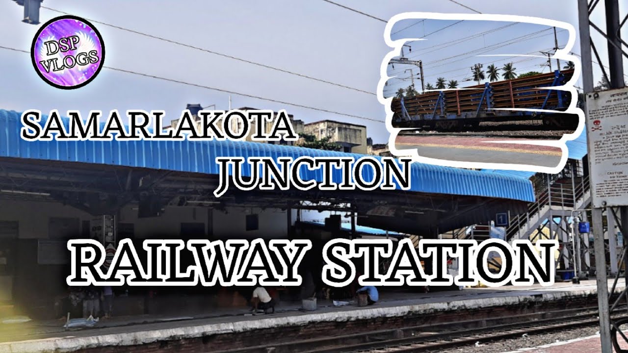 samarlakota railway station #today video #kakinada#samarlakota#railways ...