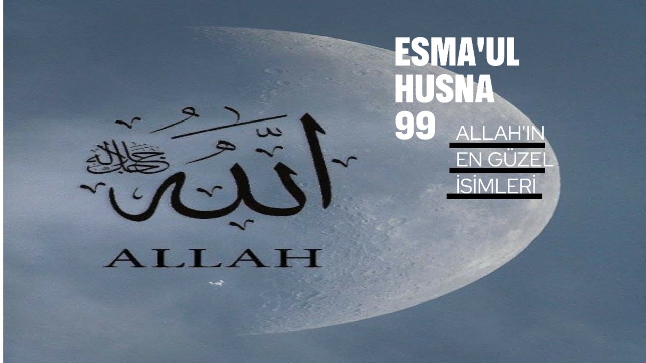 ESMA'UL HUSNA 99 ALLAH'IN EN GUZEL İSİMLERİ #keşfet - YouTube