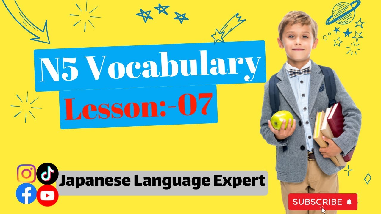 #N5_Vocabulary || Lesson:- 07 || বাংলা অর্থসহ।। Japanese Language ...