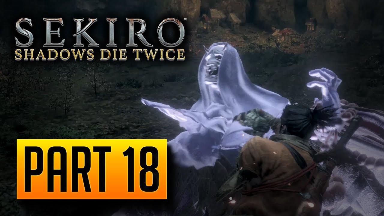 Sekiro: Shadows Die Twice - 100% Walkthrough Part 18: Story of Isshin ...