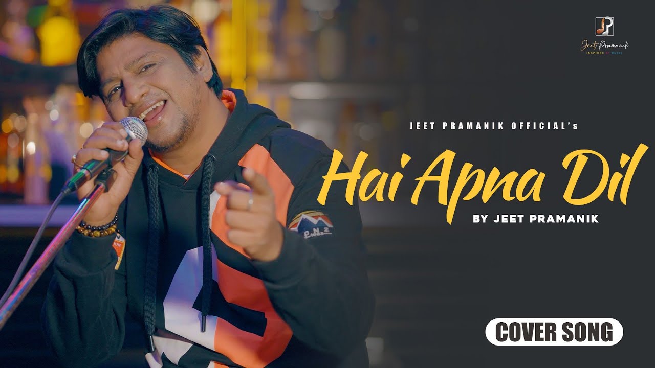 Hai Apna Dil To Awara | Jeet Pramanik | Cover Song - YouTube