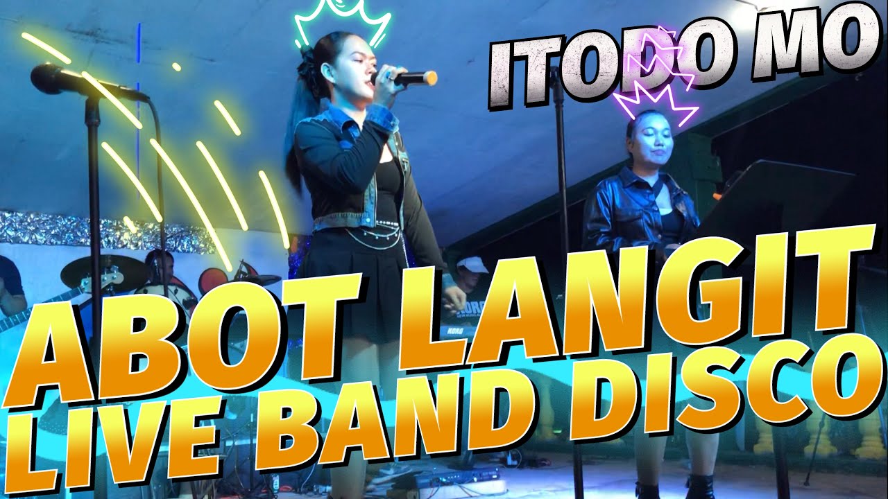 ABOT LANGIT LIVE BAND DISCO | GANDA NG SINGER 😍 - YouTube