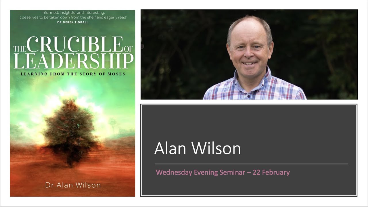 The Crucible of Leadership - Alan Wilson - YouTube