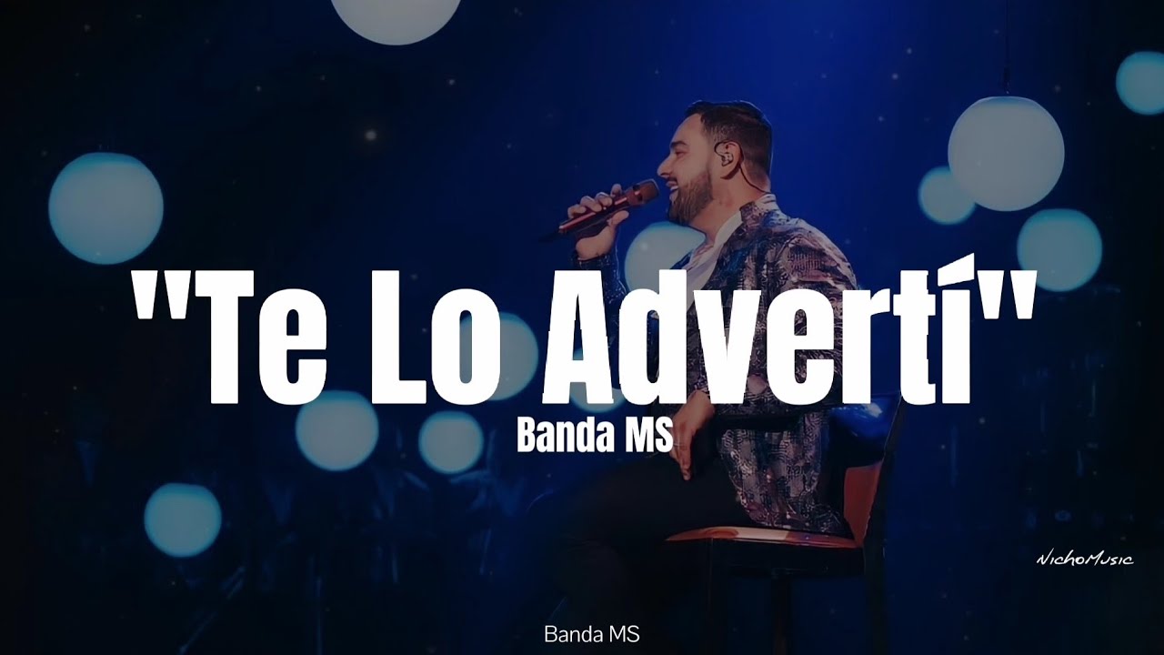 Banda MS - Te Lo Advertí (LETRA) Estreno 2022 - YouTube