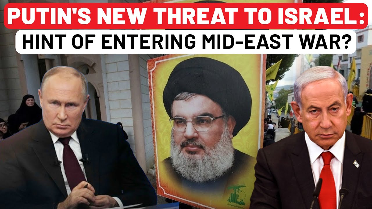 Putin's New Threat To Israel After Top Aide Meets Iran, Lebanon ...