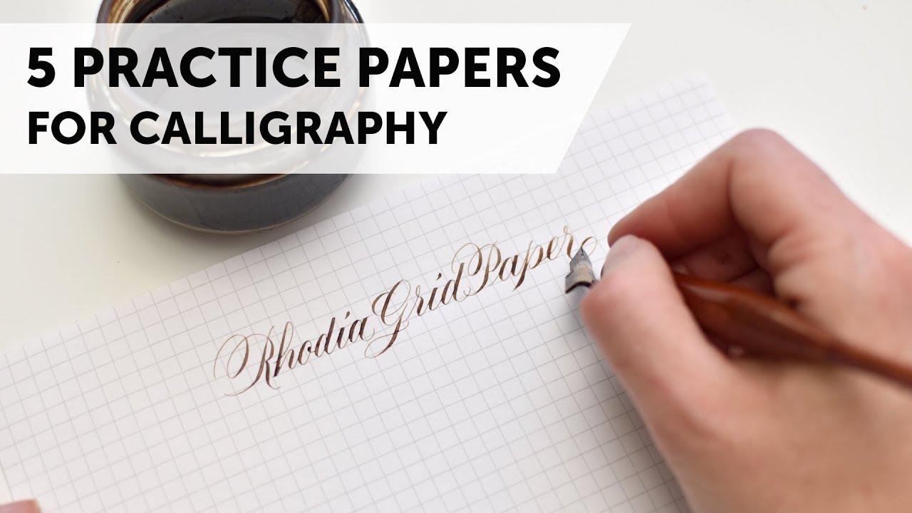 5 Great Papers For Calligraphy Practice YouTube 5 Great Papers For Calligraphy Practice YouTube