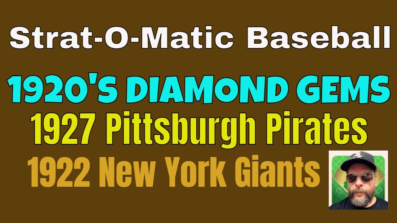 Strat-O-Matic Baseball: 1920's Diamond Gem; 1927 Pirates @ 1922 Giants ...