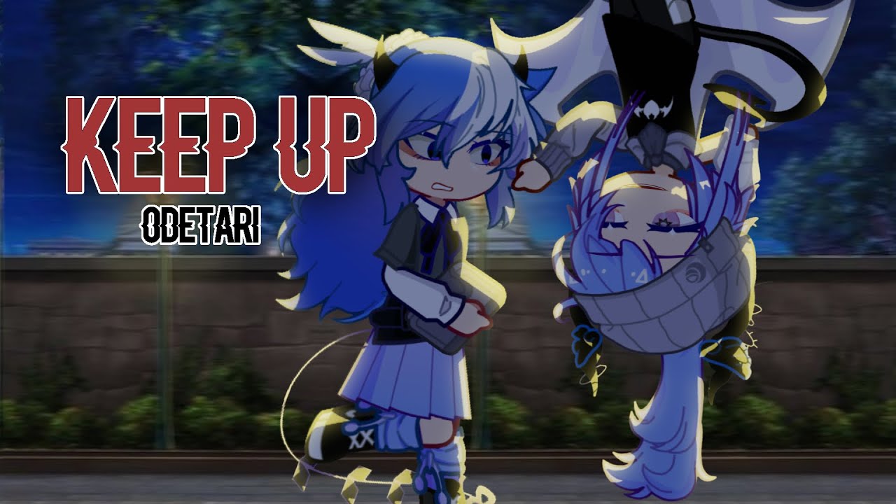[⚡️] Keep Up (odetari) // Tweening // How my first oc meet my sec oc ...